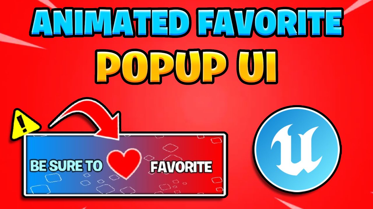 How to make Animated Favorite Popup UI in Fortnite Creative/UEFN 2025 ...