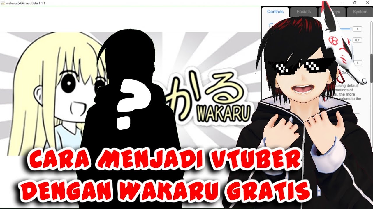 CARA JADI VTUBER DENGAN APLIKASI WAKARU !!! APLIKASI STEAM GRATIS 2020 ...