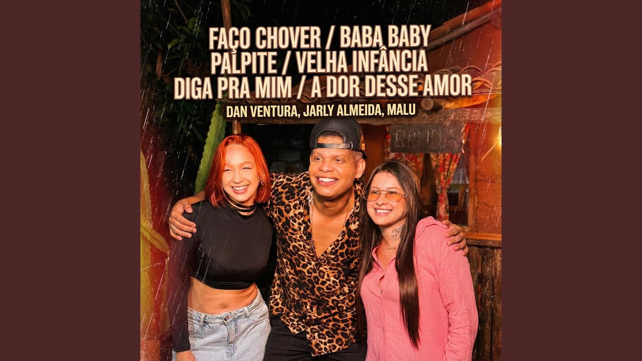 Faço Chover / Baba Baby / Palpite / Velha Infancia / Diga pra Mim / A ...