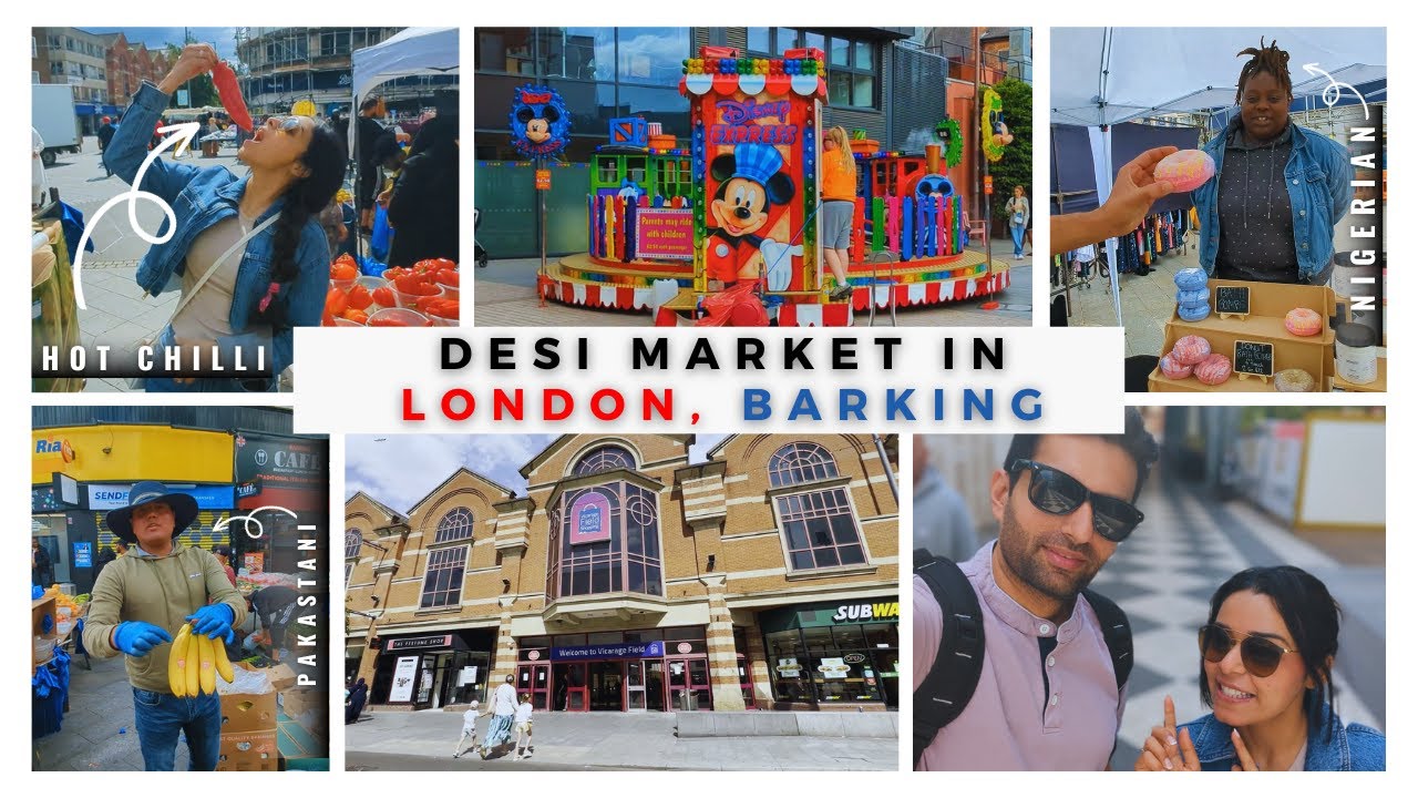 London Ki Rehdi Market | Desi Market Videshi Saman | Barking Street ...