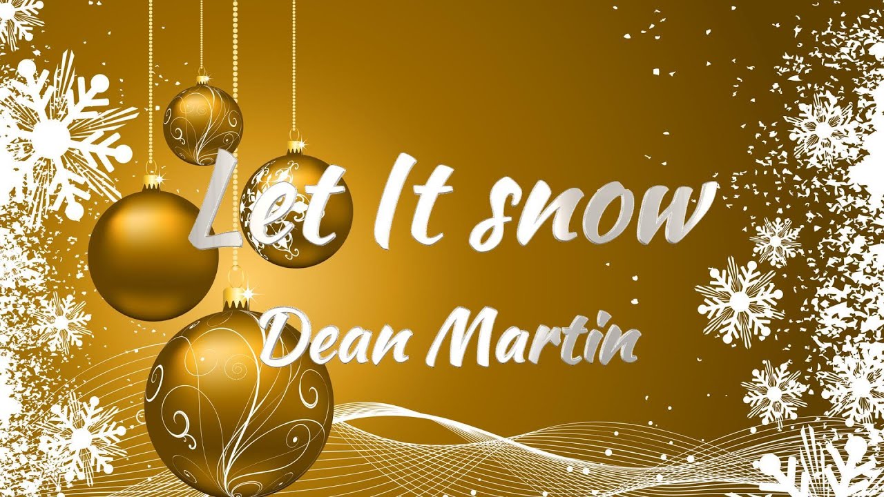 Dean Martin – Let It Snow! Let It Snow! Let It Snow! Lyrics - YouTube