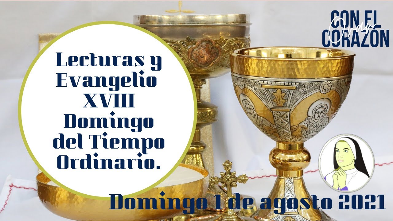 🙏🏻LECTURAS DEL DIA DE HOY 👨‍👩‍👧‍👦DOMINGO 01 de agosto de 2021 El ...