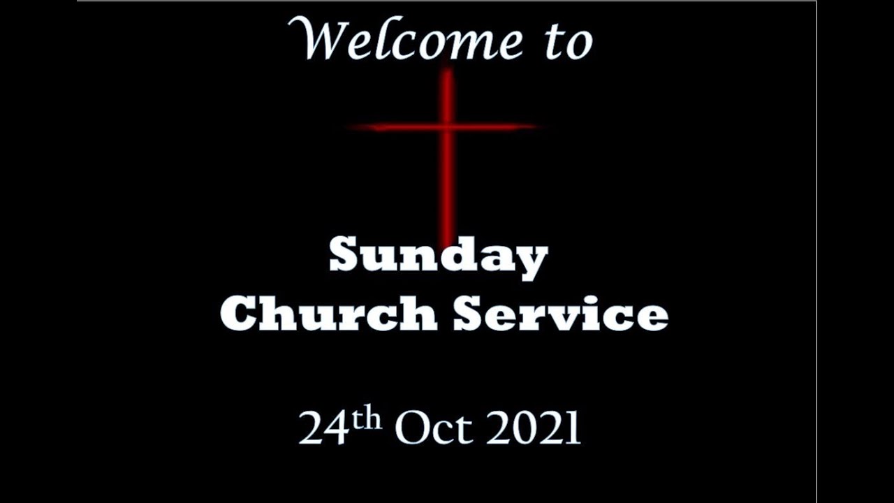 Sunday Church Service (English) | 24th Oct 2021 - YouTube