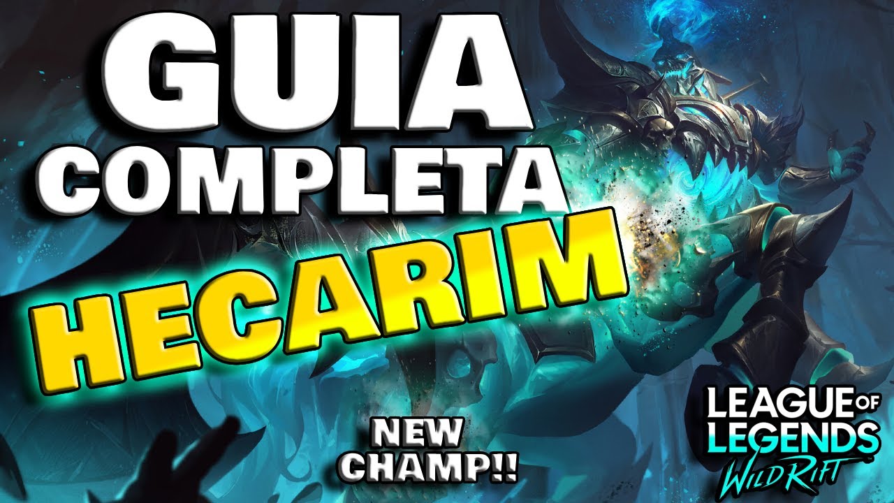 LA GUIA COMPLETA de HECARIM en WILD RIFT, Todas Sus HABILIDADES, BUILDS ...