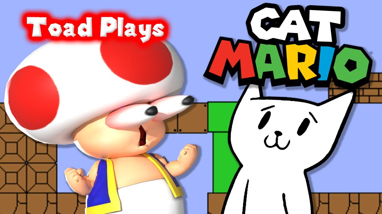 Toad Plays: CAT MARIOOO - YouTube