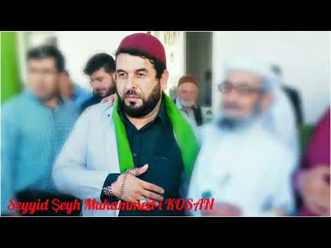 Seyyid Şeyh Muhammed-i Kosan Ağlatan ilahi 🌿🍂