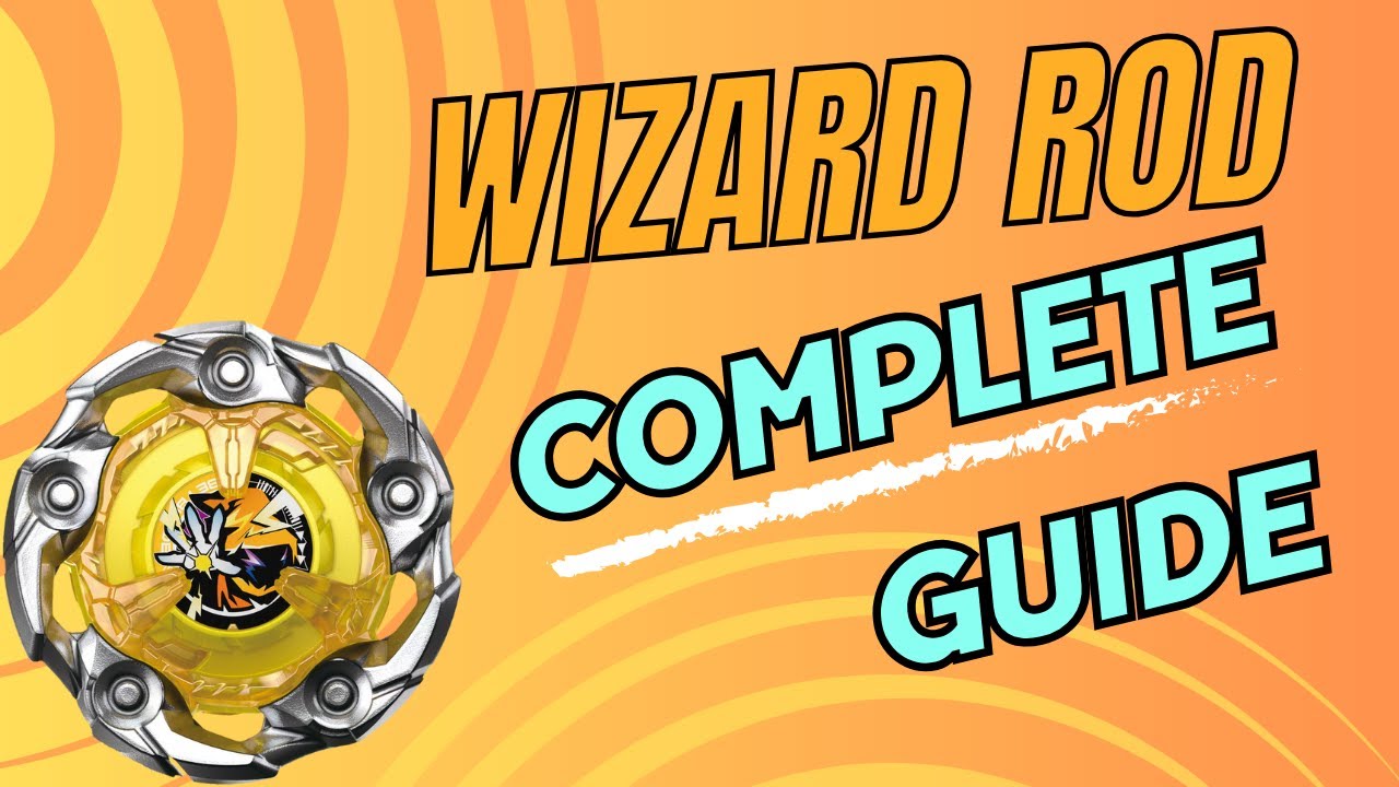 Wizard Rod Guide: Best Combos, Parts & Gameplay – Beyblade X - YouTube