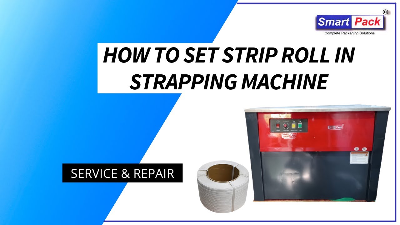 How to set Strip Roll in Strapping Machine - (Strapping Machine ...