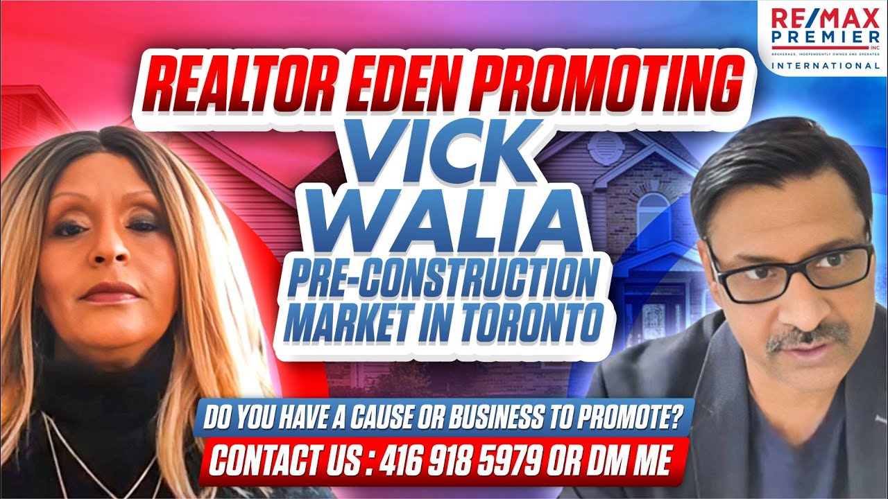 Vick Walia: Pre-Construction Market in Toronto - Great DEAL OFFER ...