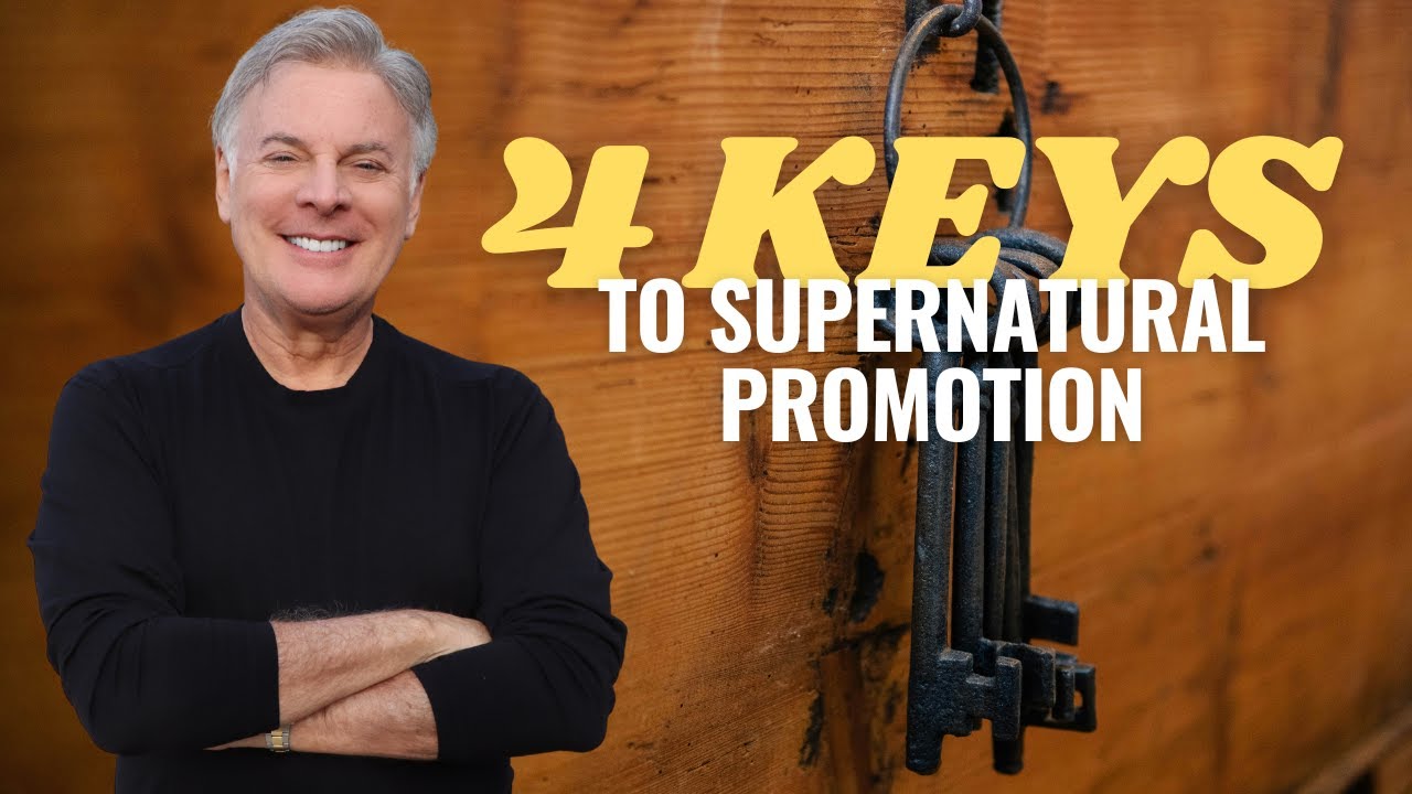 Prophetic Alert: 4 Keys That Launch Your Supernatural Promotion This ...