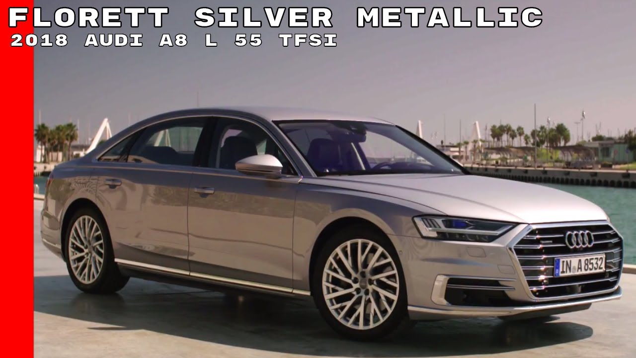 Florett Silver Metallic 2018 Audi A8 L 55 TFSI Walkaround - YouTube