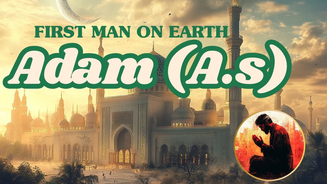 The Story of Prophet Adam (A.S) | A New Journey with Minbar Tales - YouTube