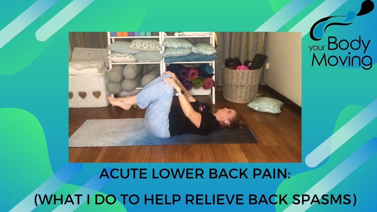 Acute lower back pain - what I do to relieve muscle spasms - YouTube
