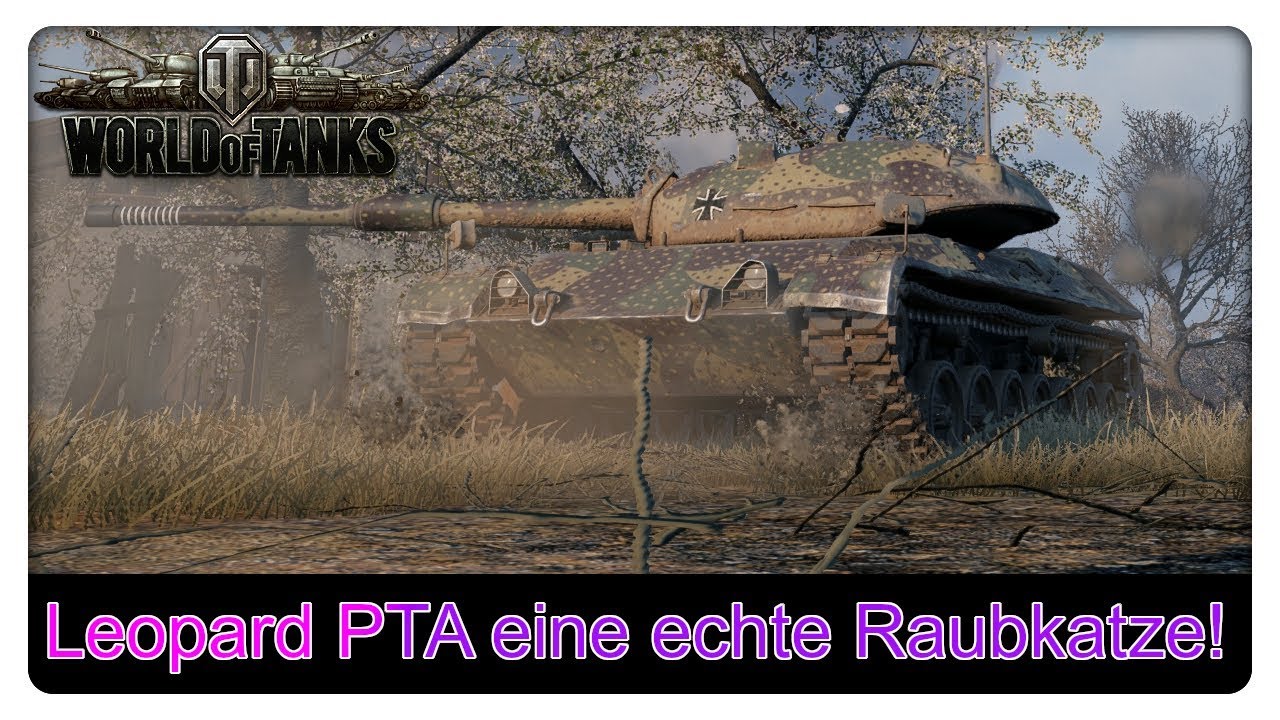 Leopard PTA eine echte Raubkatze! [World of Tanks - Gameplay - Deutsch ...
