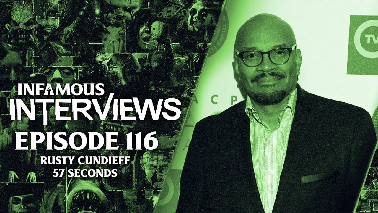 Rusty Cundieff - 57 Seconds (Infamous Interviews Ep. 116) - YouTube