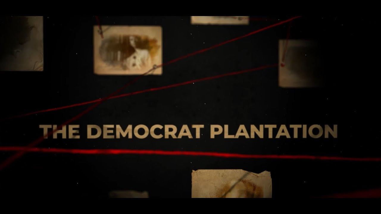 THE DEMOCRAT PLANTATION - DOCUDRAMA - YouTube