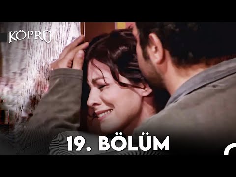 Köprü 19. Bölüm (Uzun Versiyon)
