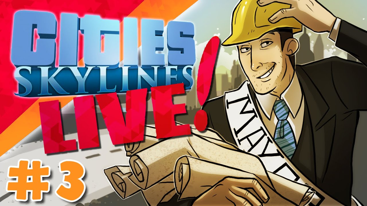 An Afternoon With Sips - Cities: Skylines Live! - Part 3 - YouTube