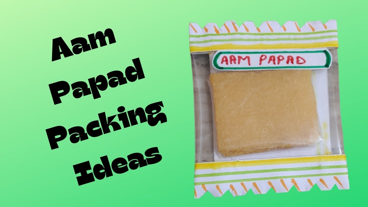 Aam Papad Packing Ideas - YouTube