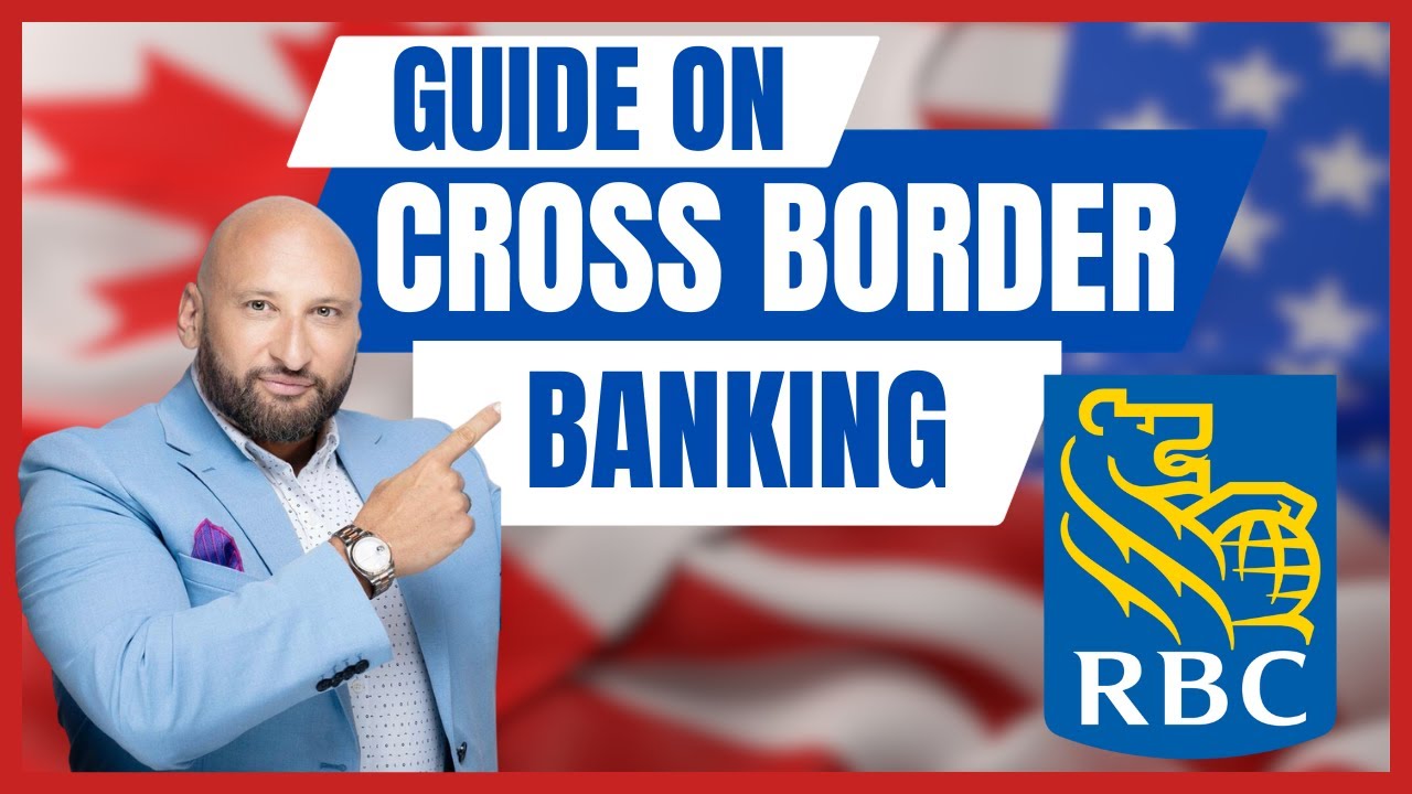 Cross Border Banking In The U.S. for Canadians | Get It Done Podcast ...