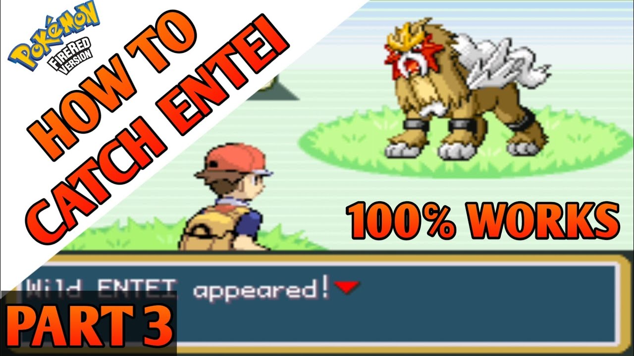 How To Catch Entei : Pokemon Fire Red Part 3 - YouTube