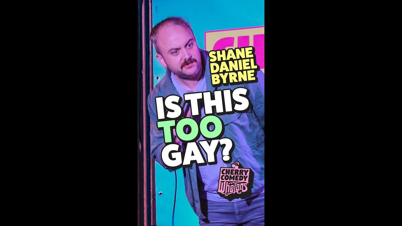 "Is this TOO Gay?!" - Shane Daniel Byrne at Cherry Comedy at Whelan's # ...