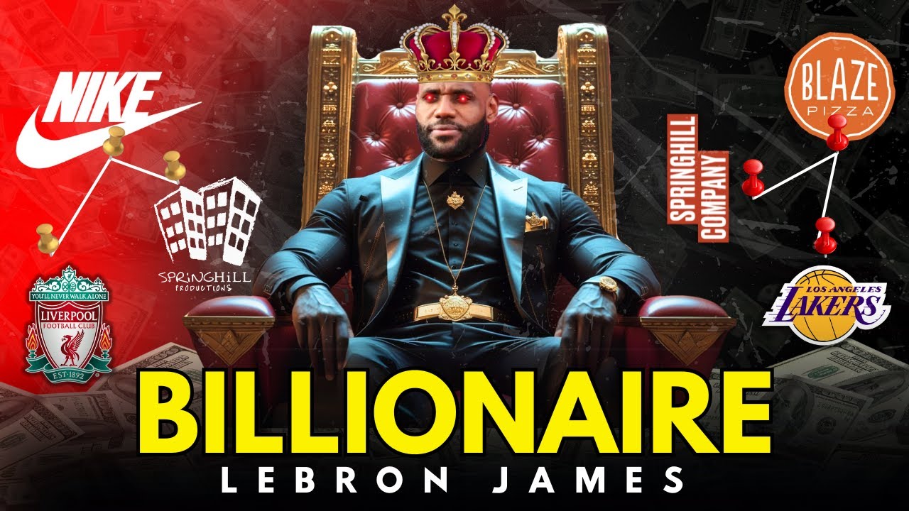How LeBron James Became a Billionaire | NBA Wealth, Business Empire ...
