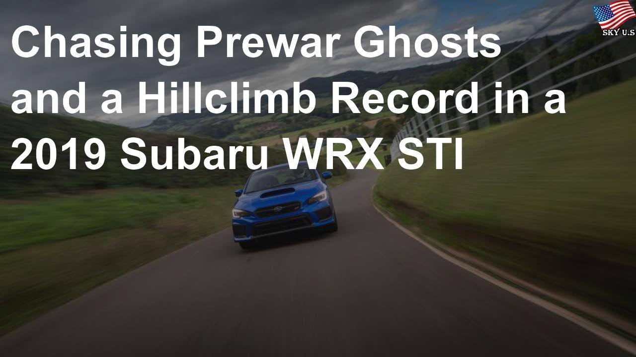 Chasing prewar ghosts and a hillclimb record in a 2019 Subaru WRX STI ...