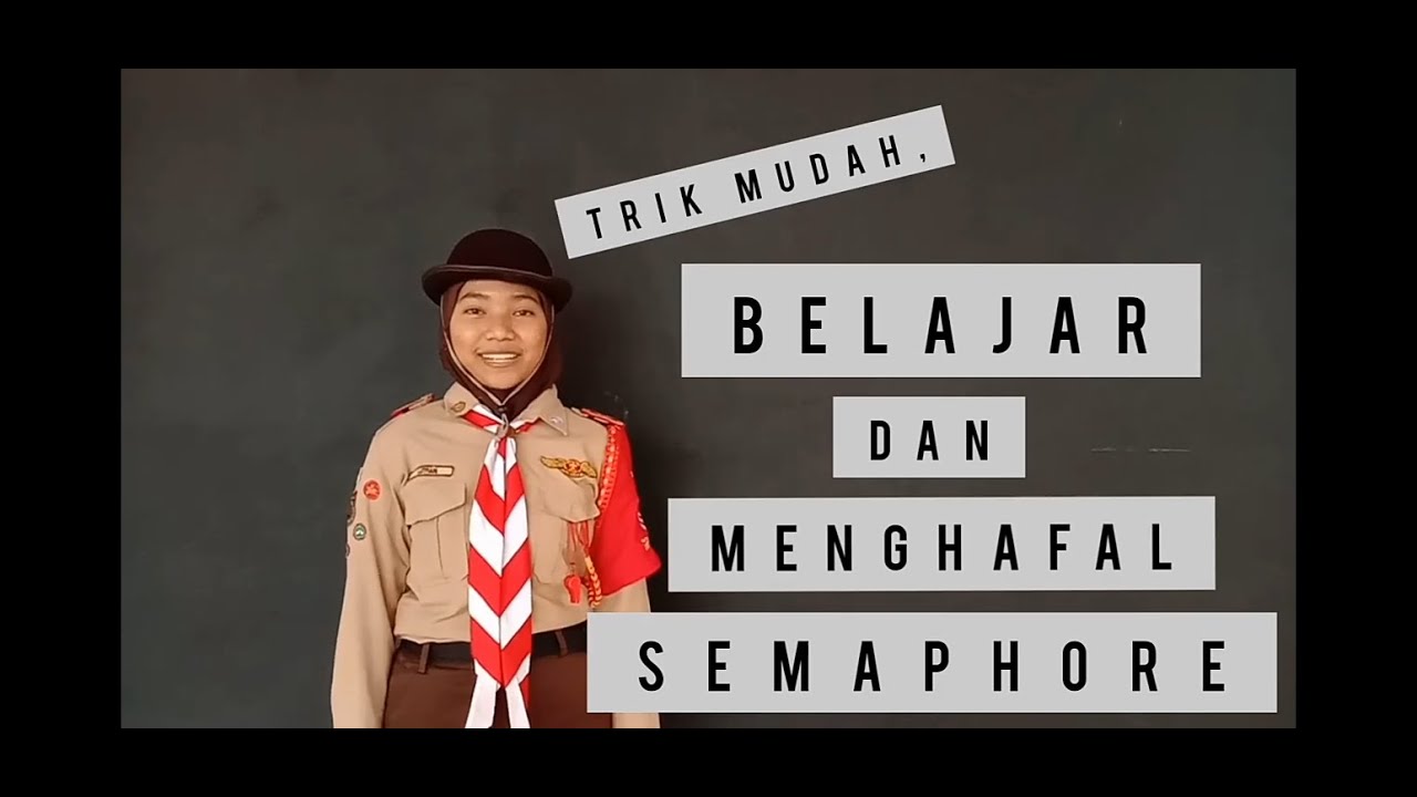 CARA CEPAT BELAJAR DAN MENGHAFAL SEMAPHORE - YouTube