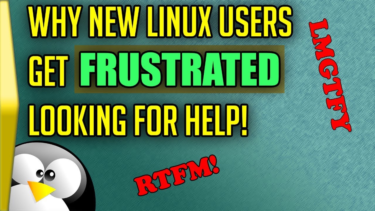 Why new Linux users (SHOULDN'T) get frustrated! - YouTube