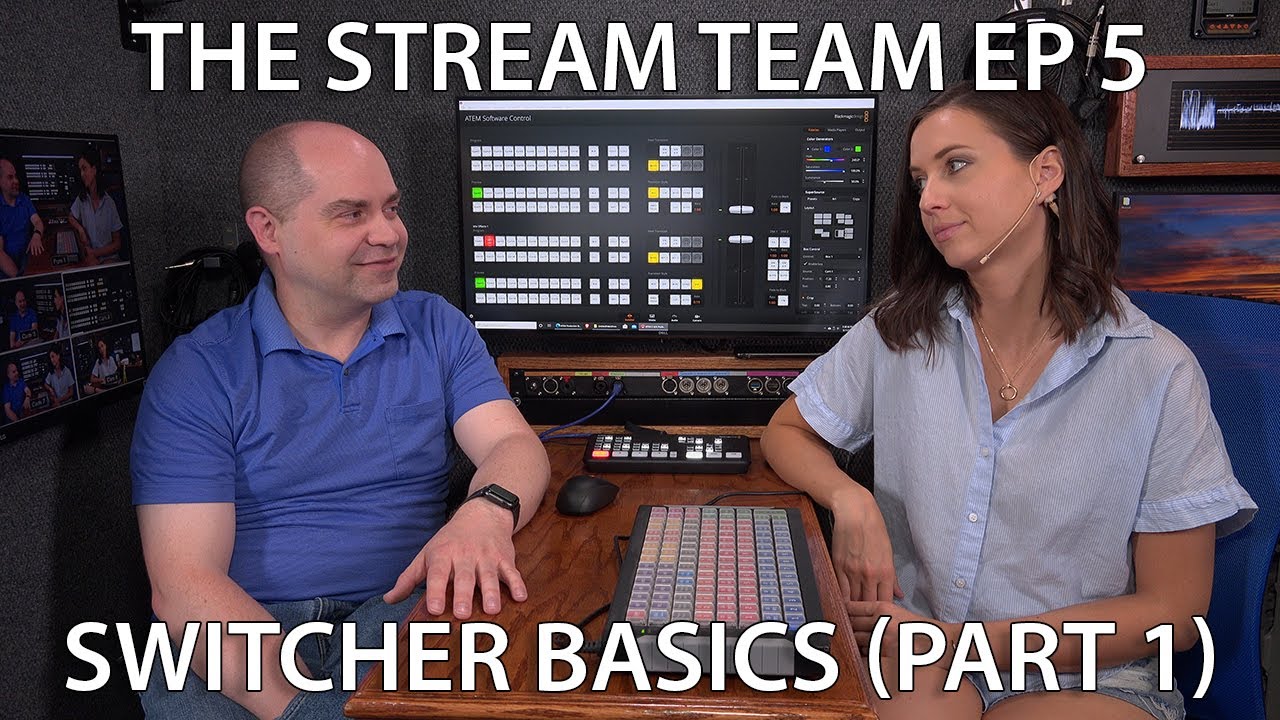 Stream Team 5 - Switcher Basics (Part 1) - YouTube