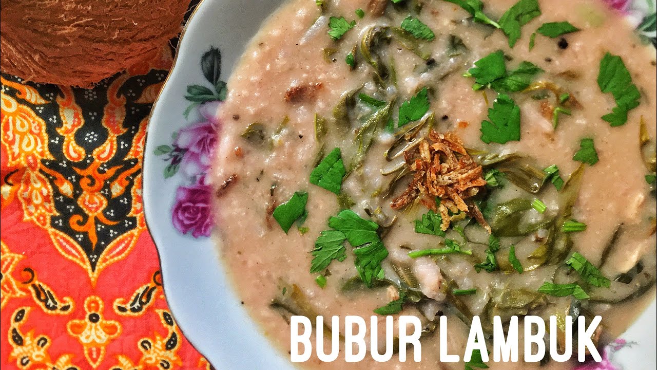 Bubur Lambuk (Mixed Spices and Herbs Porridge) - YouTube