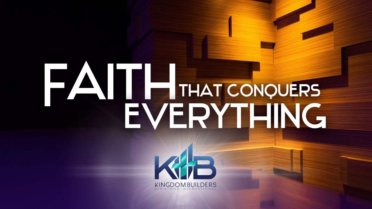 Sunday Worship - Faith That Conquers Everything - 12/19/2021 - YouTube