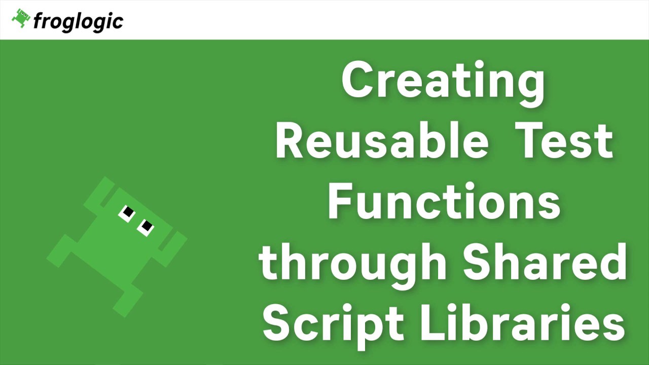 Creating Reusable Test Functions Through Shared Script Libraries Youtube