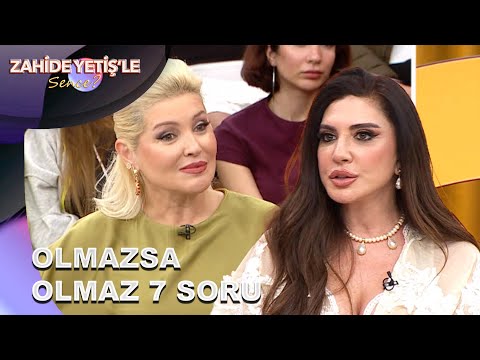 Yeşim Akıncı'dan Evlilikte Olmazsa Olmaz 7 Soru | Zahide Yetiş'le Sence 18. Bölüm