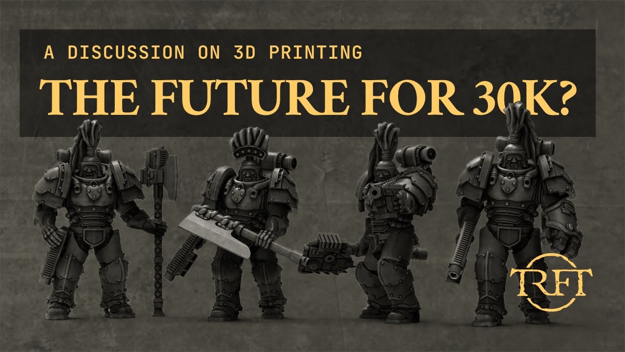Is 3D Printing the Future for the Horus Heresy Community? - YouTube