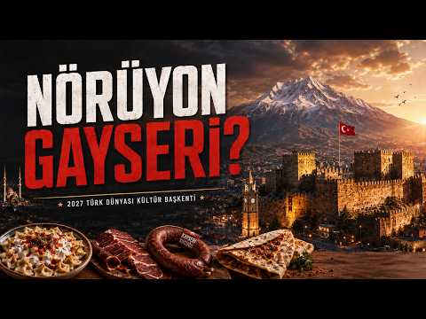 Nörüyon Gayseri? | Kayseri 2027 Türk Dünyası Kültür Başkenti Şarkısı
