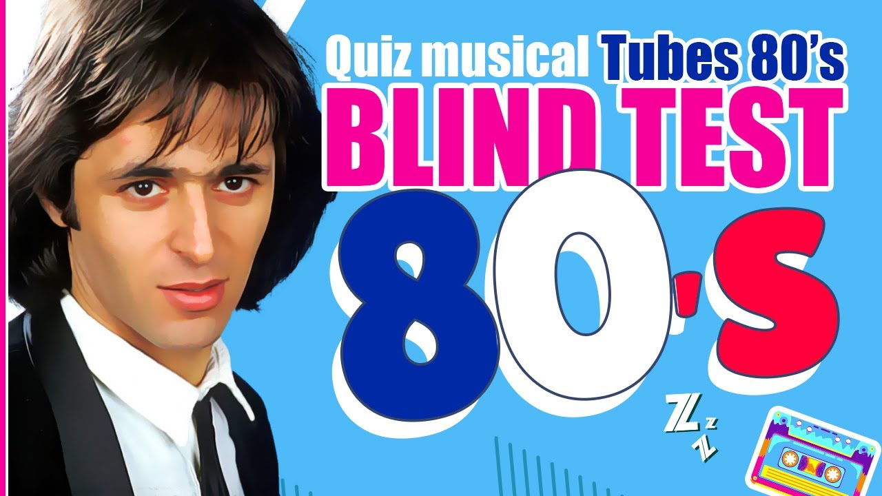 Blind-Test : Années 80's | Tubes français | #3 | 7zic - YouTube