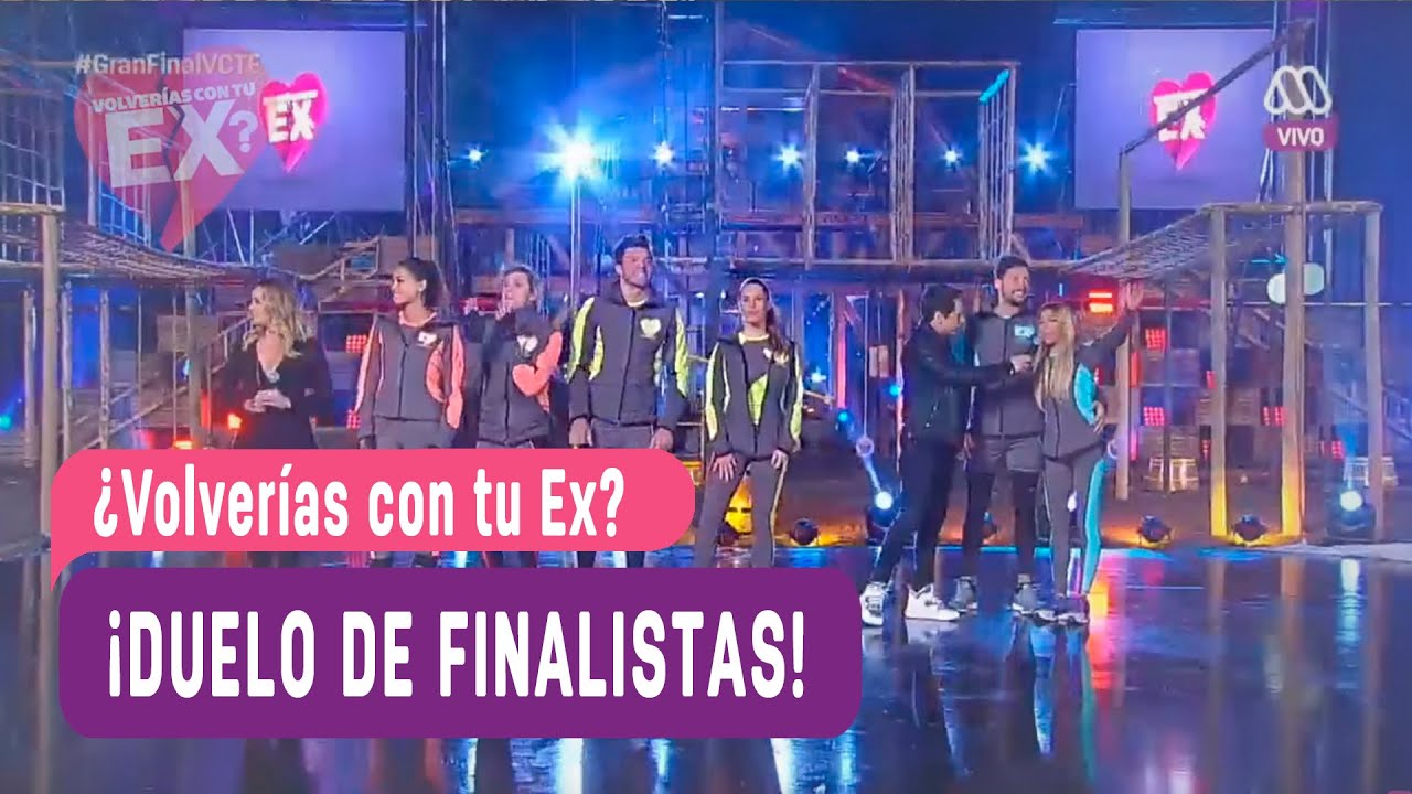 ¿Volverías con tu Ex? - Gran Final / Duelo de finalistas - YouTube