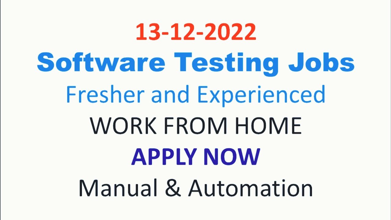 13-12-2022 | Software Testing job | Openings for Fresher and ...