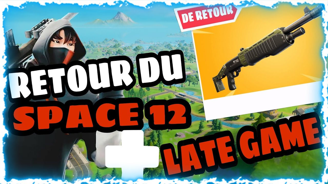 🔴LIVE FORTNITE RETOUR DU SPAS 12 + RETOUR LATE GAME GAME ABO - YouTube