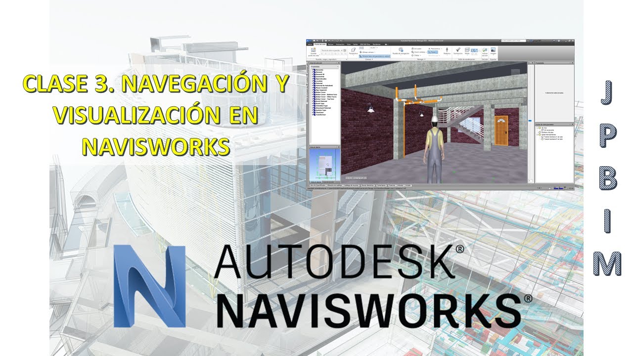 Clase 3. Navegación y visualización en Navisworks (CURSO NAVISWORKS ...