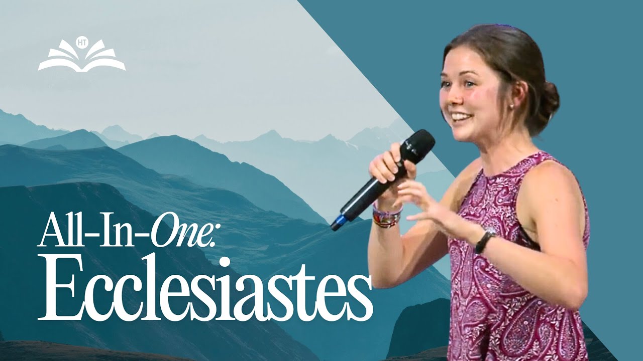 Ecclesiastes | 18 August 24 | HT Cambridge | Ellie Wiener - YouTube