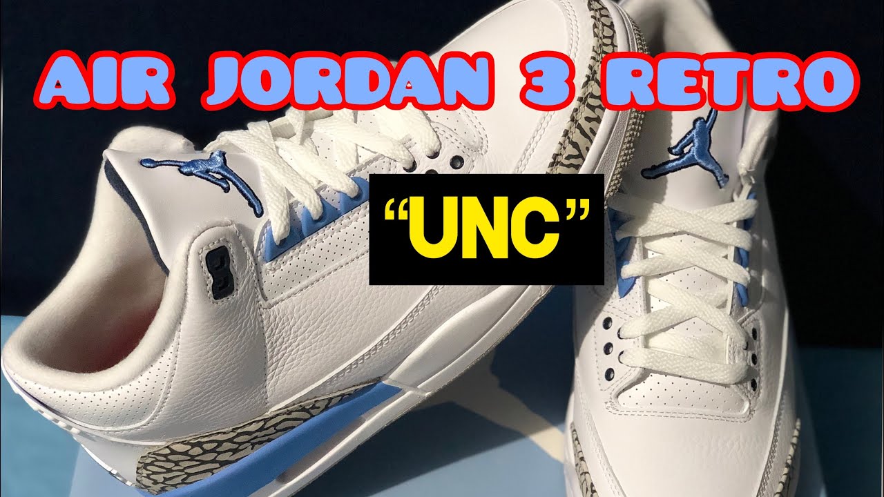AIR JORDAN 3 RETRO UNC UNBOXING - YouTube