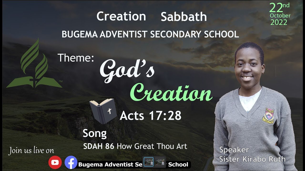 CREATION SABBATH AT BUGEMA ADVENTIST SECONDARY SCHOOL - 22/10/2022 ...