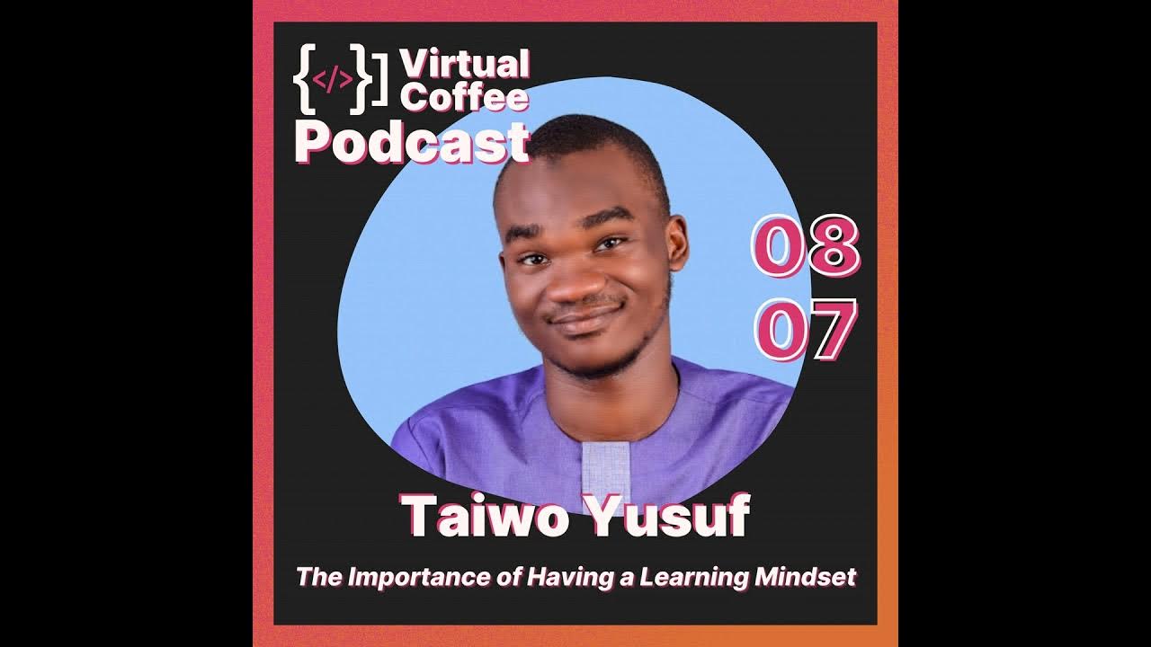 Taiwo Yusuf - The Importance of Having a Learning Mindset - YouTube
