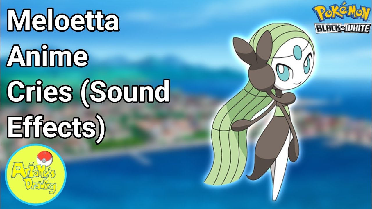 Meloetta Anime Cry - YouTube