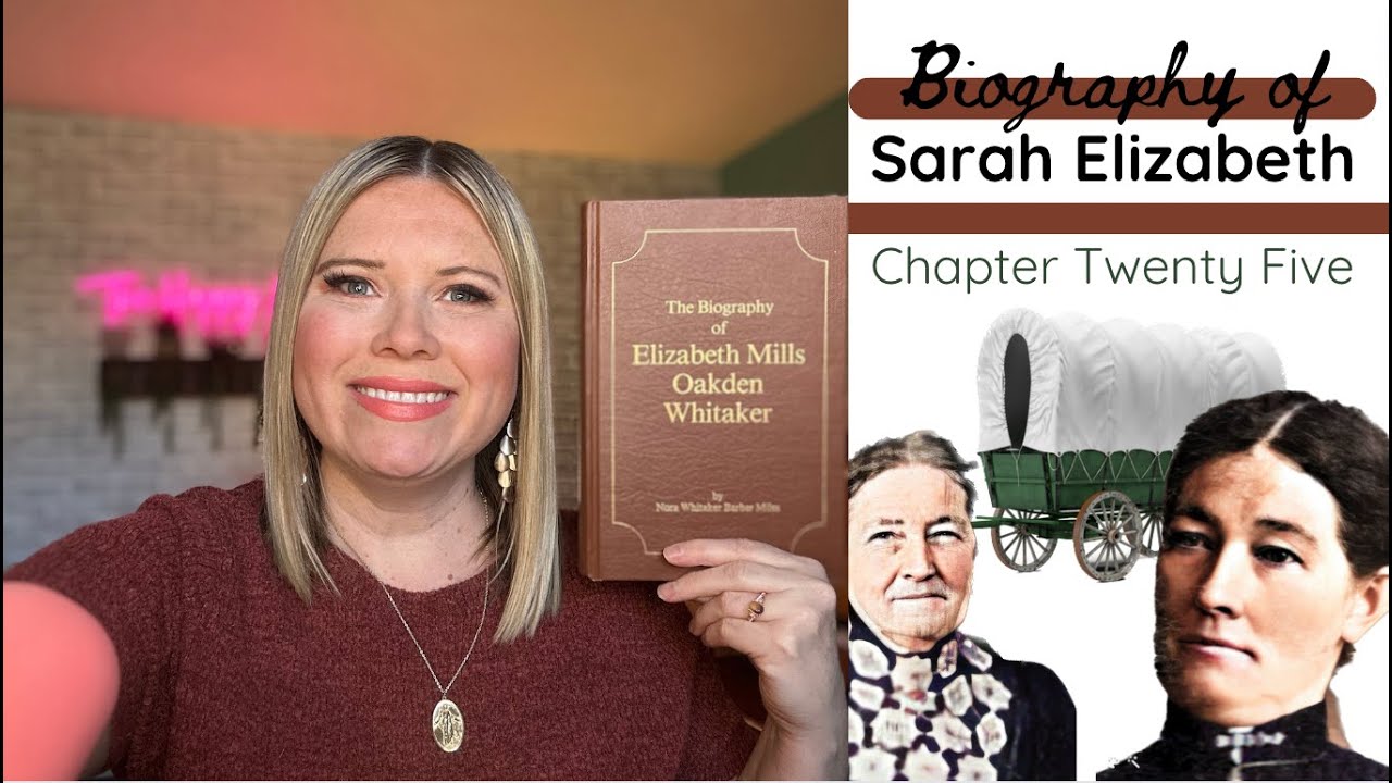Biography of Sarah Elizabeth - Utah Pioneer! (Chapter 25) - YouTube