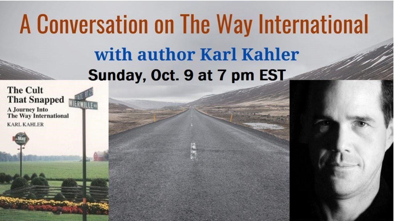 The Cult that Snapped: The Way International with author Karl Kahler ...