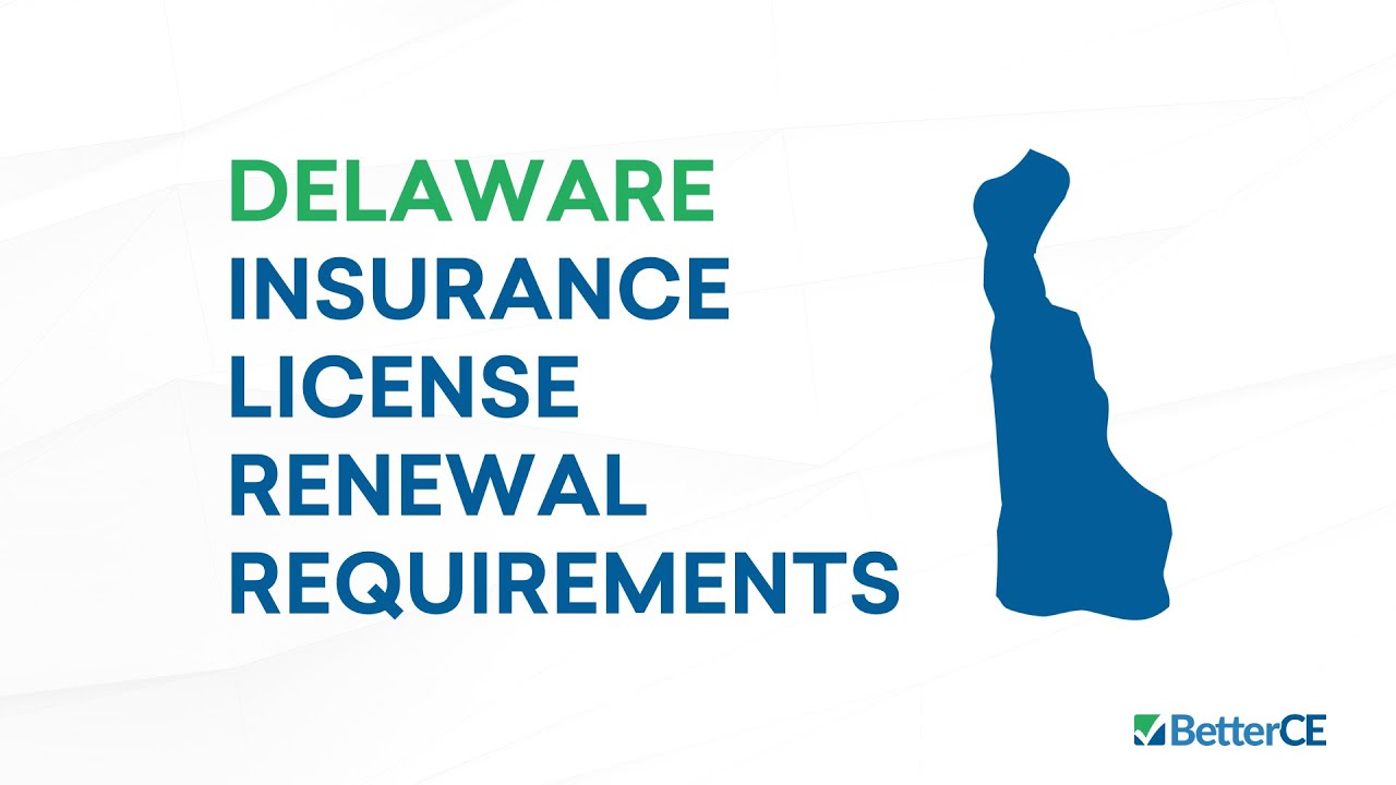 Delaware Insurance License Renewal Requirements - YouTube